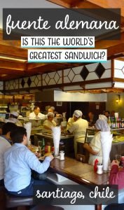 Fuente Alemana Santiago: the world's best sandwich? - Career Gappers